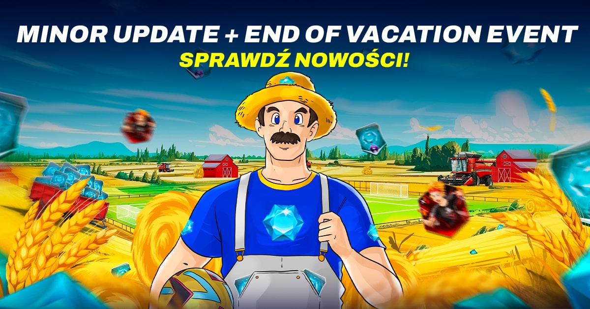 MINOR UPDATE + END OF VACATION EVENT: CHECK OUT WHAT'S NEW!